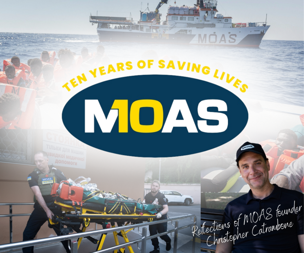 From the Mediterranean to Ukraine: MOAS’ 10 Years of Impact and ...
